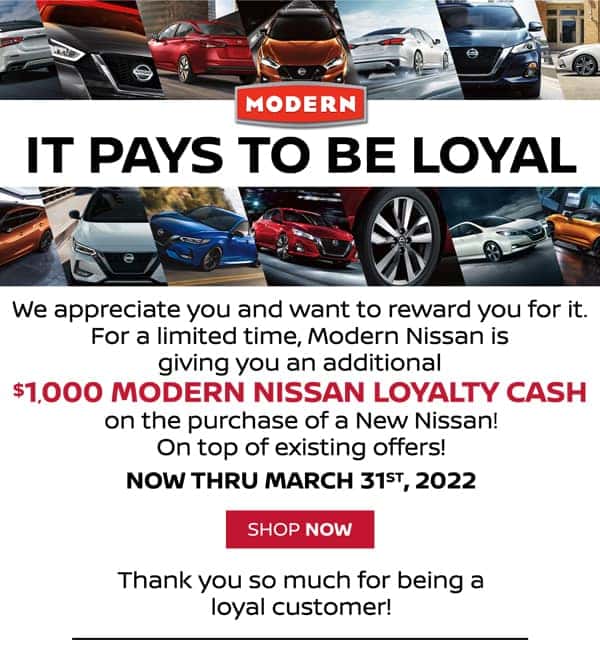 It Pays to Be Loyal At Modern Nissan! | Modern Nissan of Concord
